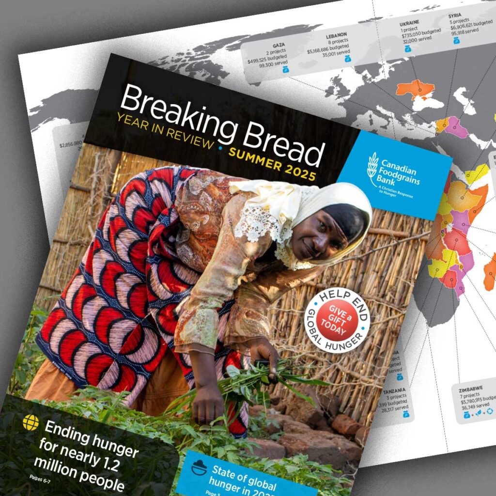 Breaking Bread | Summer 2025 | Canadian Foodgrains Bank